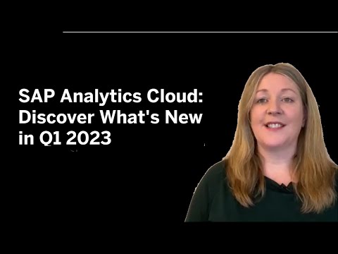 SAP Analytics Cloud: What's New in Q1 2023 | Check Out the New Features ...