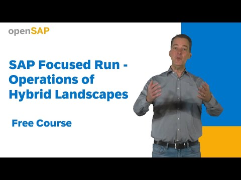 SAP Focused Run – Operations of Hybrid Landscapes | openSAP Free Course(Teaser Video) - The ...