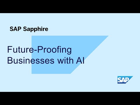 Future-Proofing Businesses in the Age of AI | SAP Sapphire 2023 - The ...