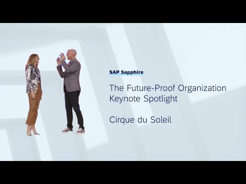 The Future-Proof Organization: Cirque de Soleil | SAP Sapphire 2023 ...