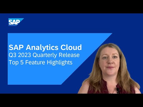 SAP Analytics Cloud | Q3 2023 | Top 5 Feature Highlights For The ...