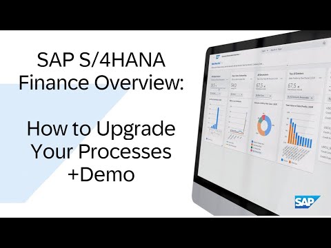 SAP S/4HANA Finance Overview: Upgrade Your Processes (+Demo) - The ...