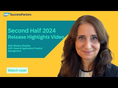 SAP SuccessFactors 2H 2024 Release Highlights - The World Management