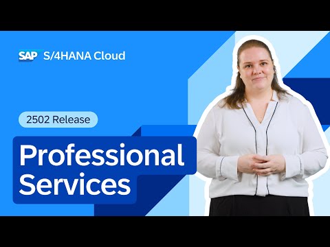 Professional Services in SAP S/4HANA Cloud Public Edition 2502 | Demo ...